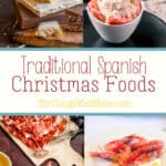 Top Traditional Spanish Christmas Foods - Oh, The Things We'll Make!