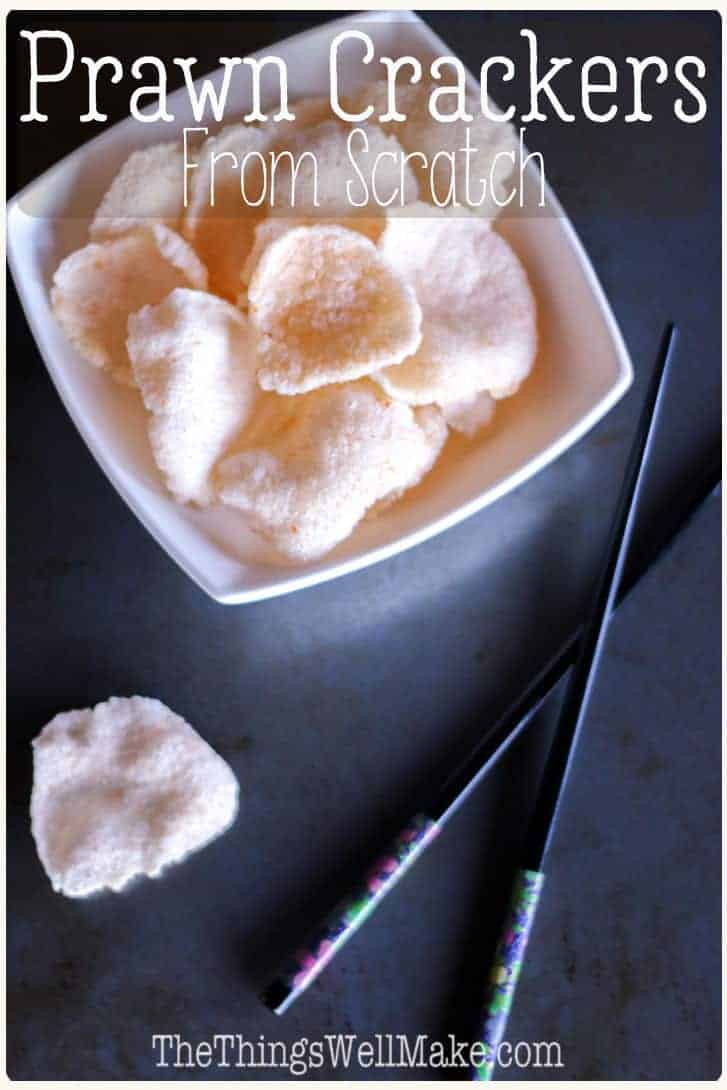 Prawn Crackers from Scratch - Oh, The Things We'll Make!