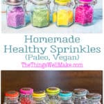Homemade Healthy Sprinkles (Paleo) - Oh, The Things We'll Make!
