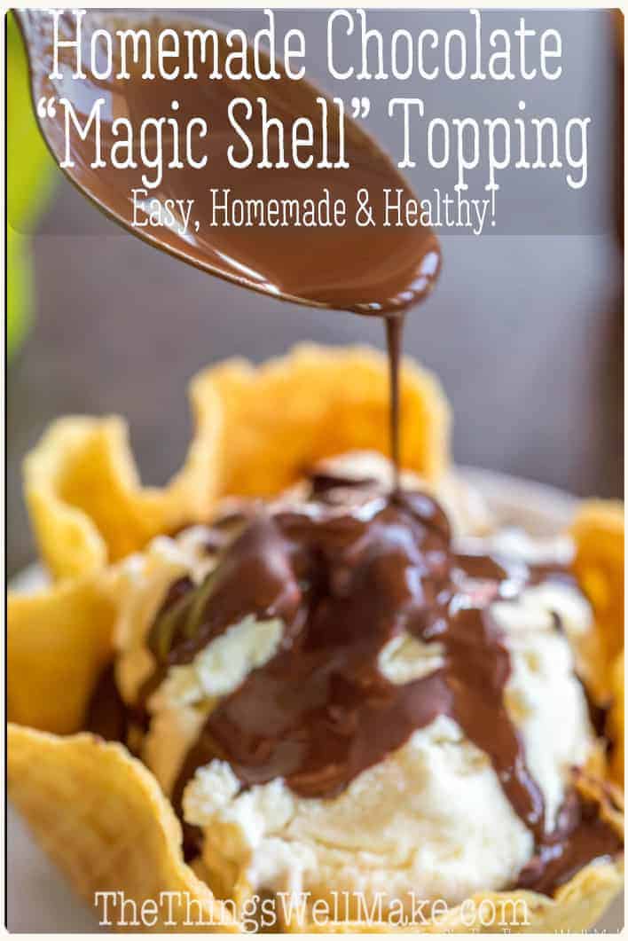 Homemade Chocolate Magic Shell - Oh, The Things We'll Make!